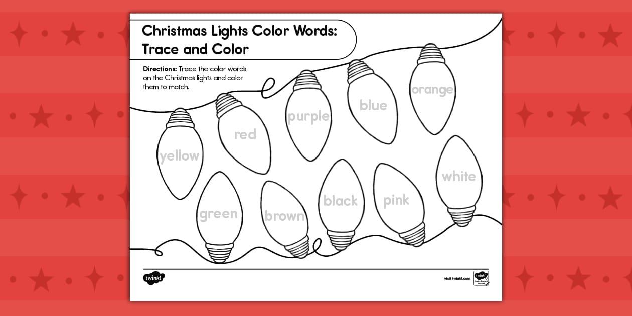 Christmas Lights Color Words: Trace and Color Worksheet