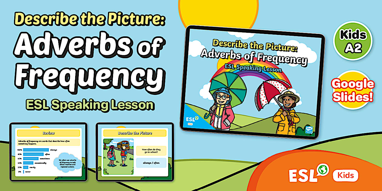 ESL Describe the Picture: Adverbs of Frequency [Kids, A2]