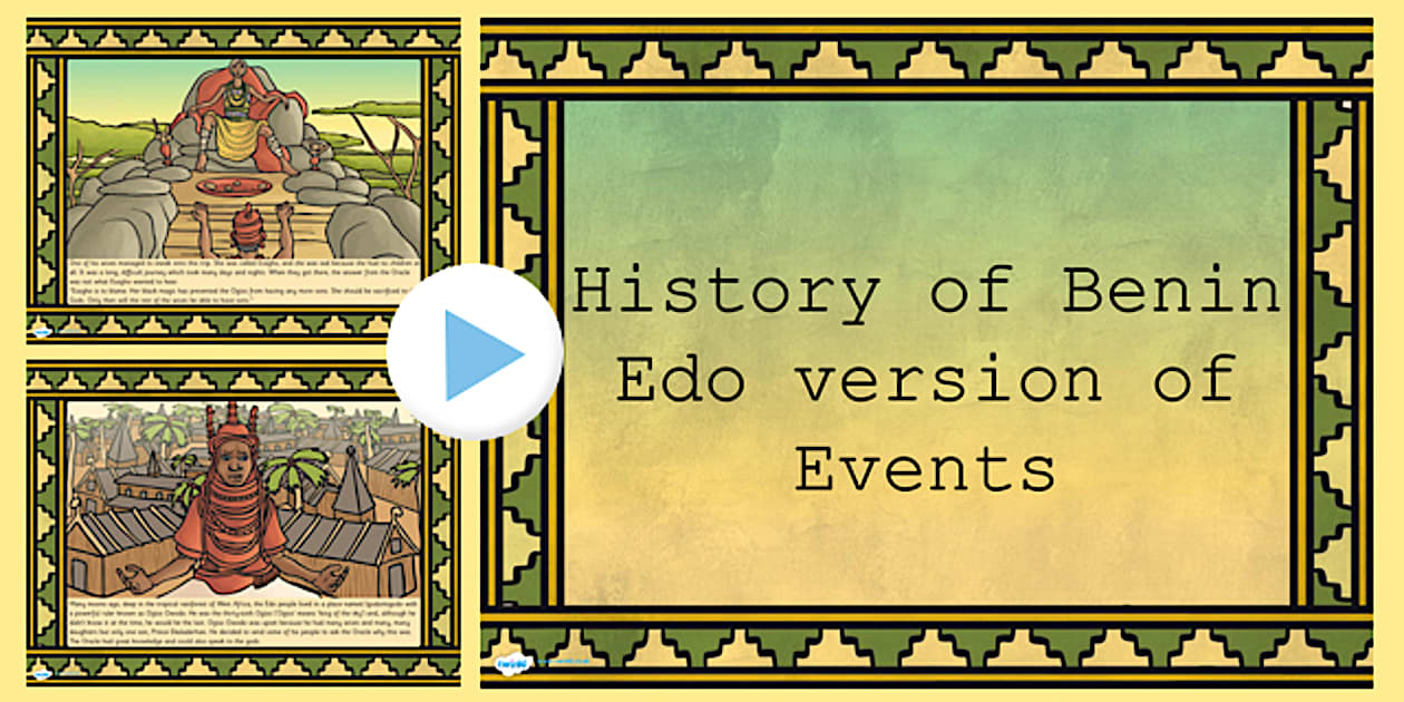 History of Benin Edo Version of Events Story PowerPoint - stories