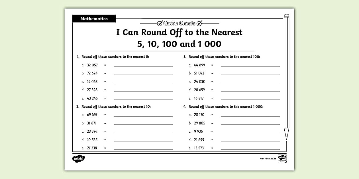 Quick Check: I Can Round Off to the Nearest 5, 10, 100 and 1 000 Activity