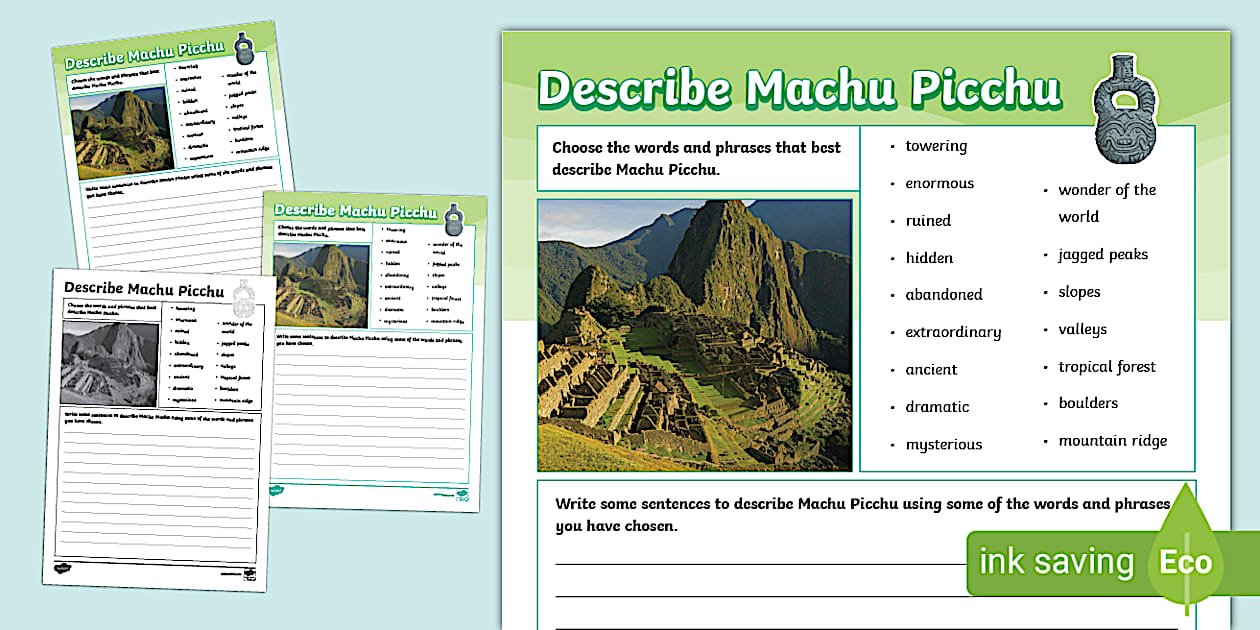 Describe Machu Picchu Worksheet (teacher made) - Twinkl