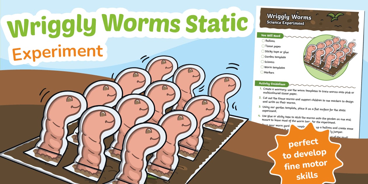 Wriggly Worms Static Experiment