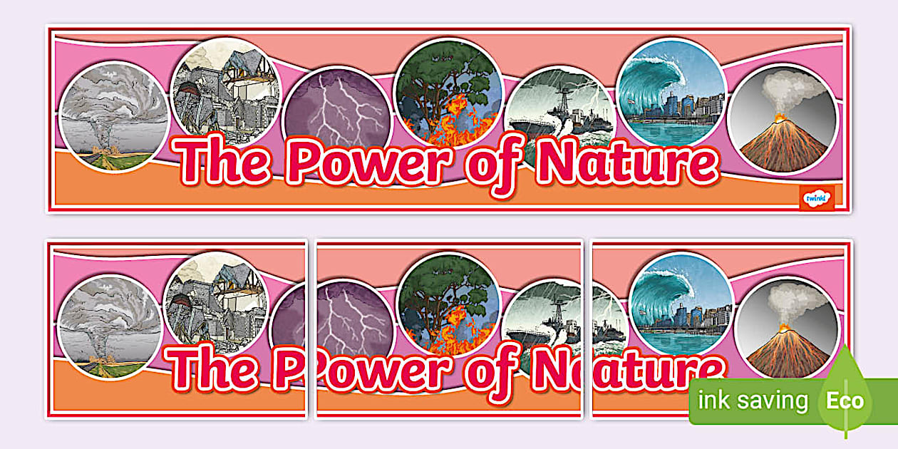 The Power of Nature Display Banner - KS2 - Twinkl