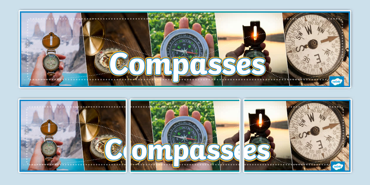 Compasses Photo Display Banner (teacher made) - Twinkl