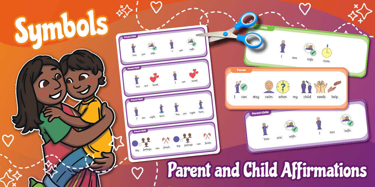 Twinkl Symbols: Parent and Child Affirmations