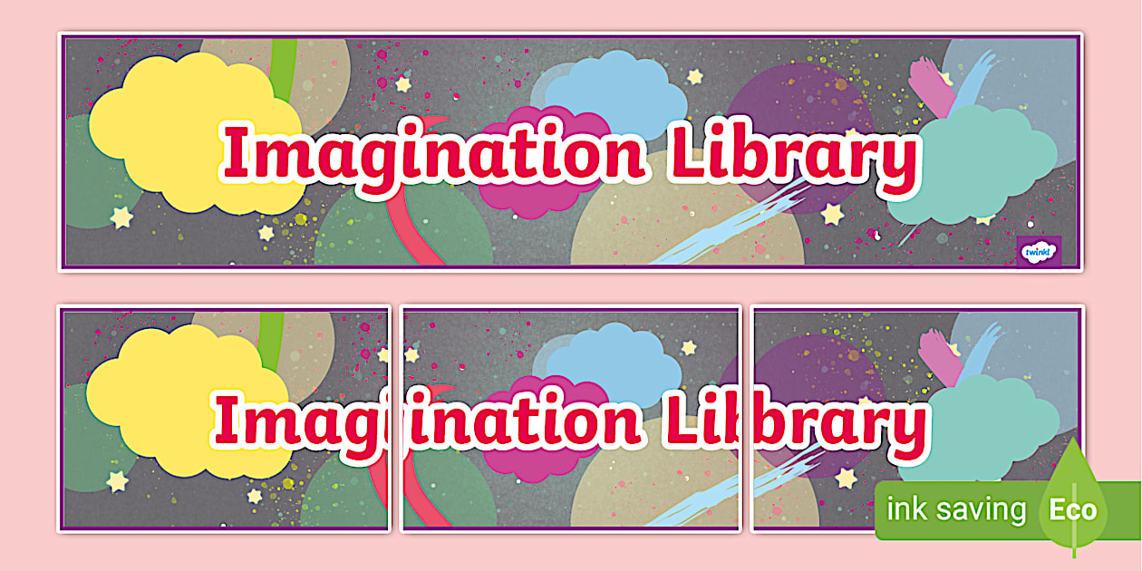 Imagination Library Display Banner (teacher made) - Twinkl
