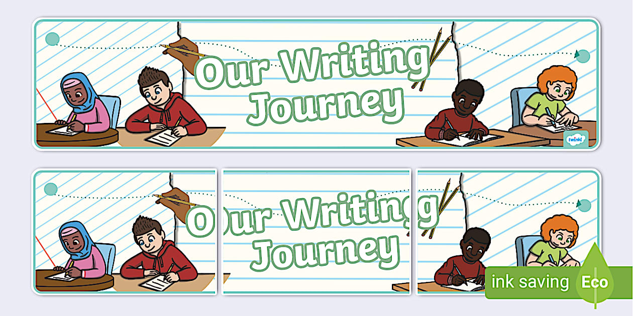 Our Writing Journey Display Banner (teacher made) - Twinkl