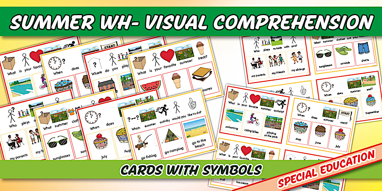 Summer WH- Visual Comprehension Cards With Symbols SPED