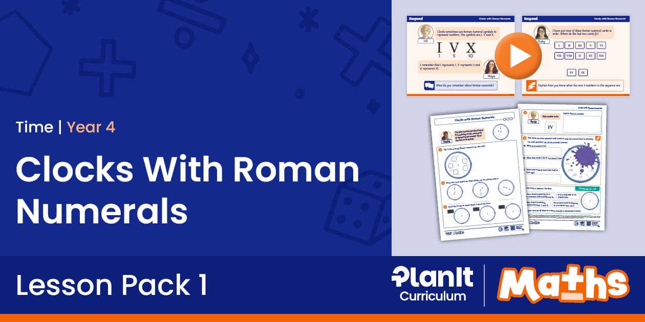 👉 Year 4 Clocks With Roman Numerals Teaching Pack