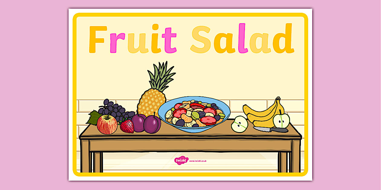 Fruit Salad Editable Poster (teacher made) - Twinkl