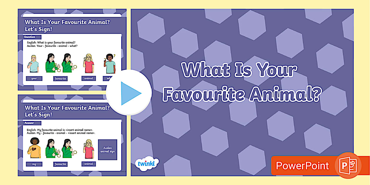 What Is Your Favourite Animal? Auslan PowerPoint - Twinkl