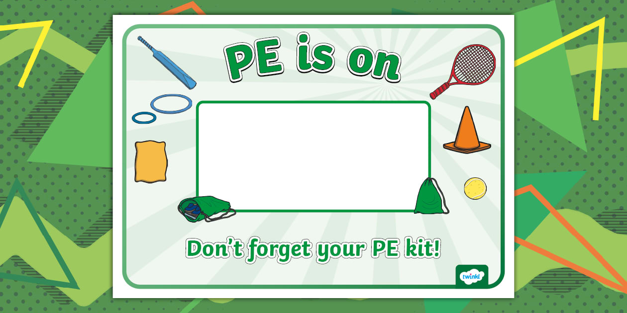PE Reminder Display Poster (teacher made) - Twinkl