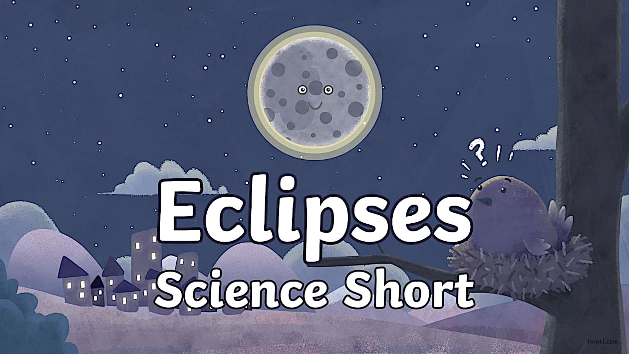 Eclipse Animation Video | Twinkl Go!