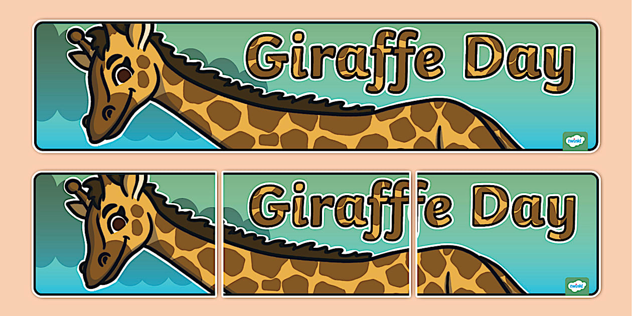 Giraffe Day Display Banner (teacher made) - Twinkl