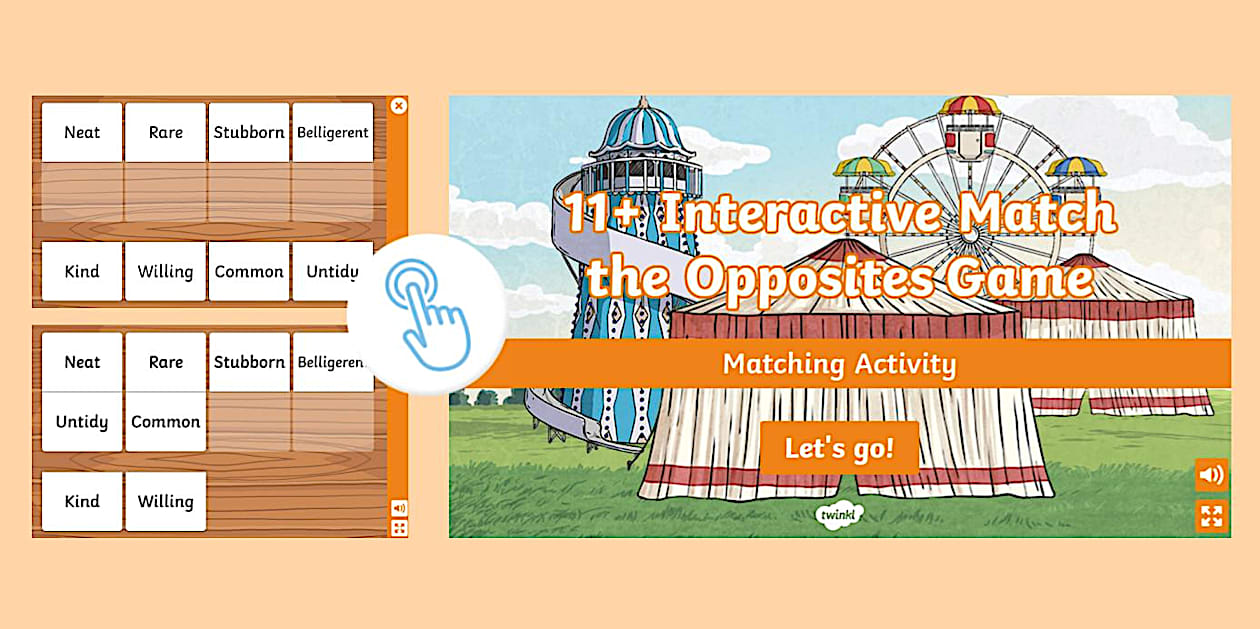 11+ Interactive Match the Opposites Game (teacher made)