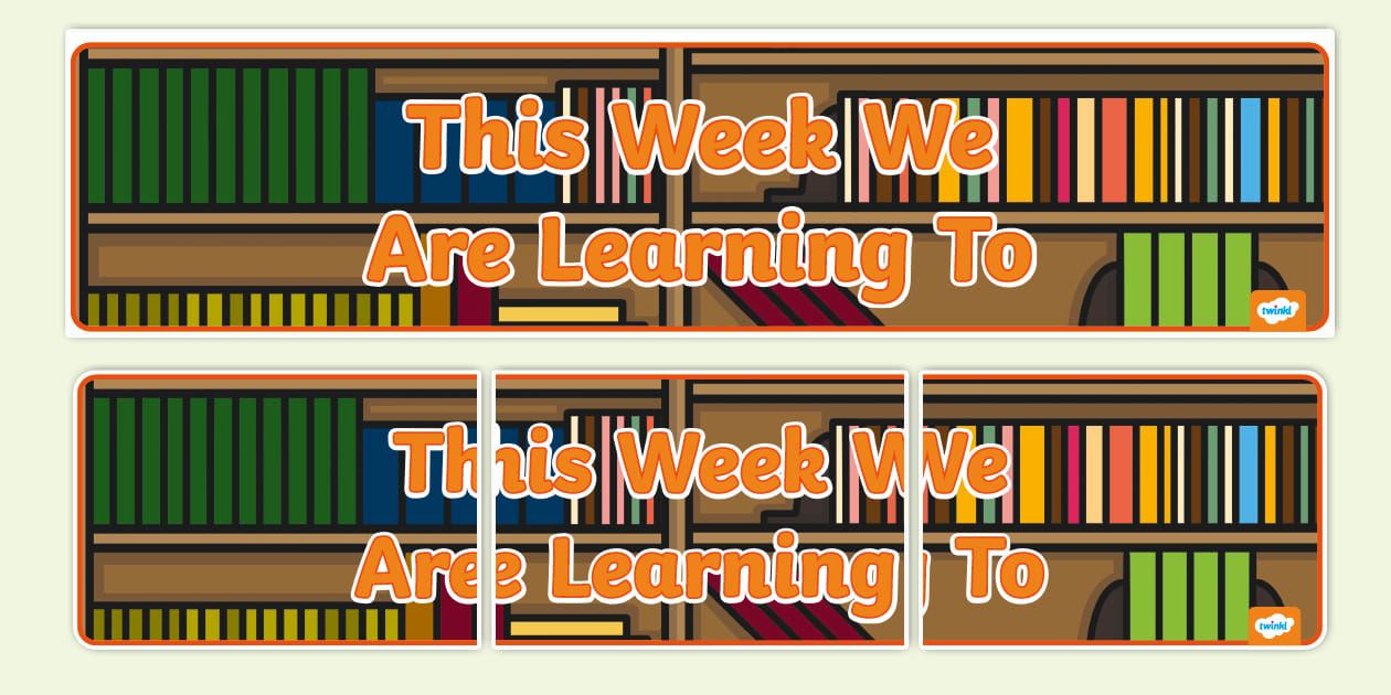 This Week We Are Learning To Display Banner (teacher made)