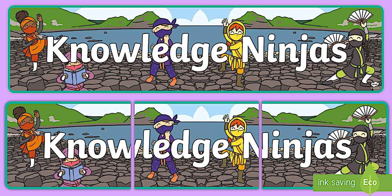 Knowledge Ninjas Display Banner (Teacher-Made) - Twinkl