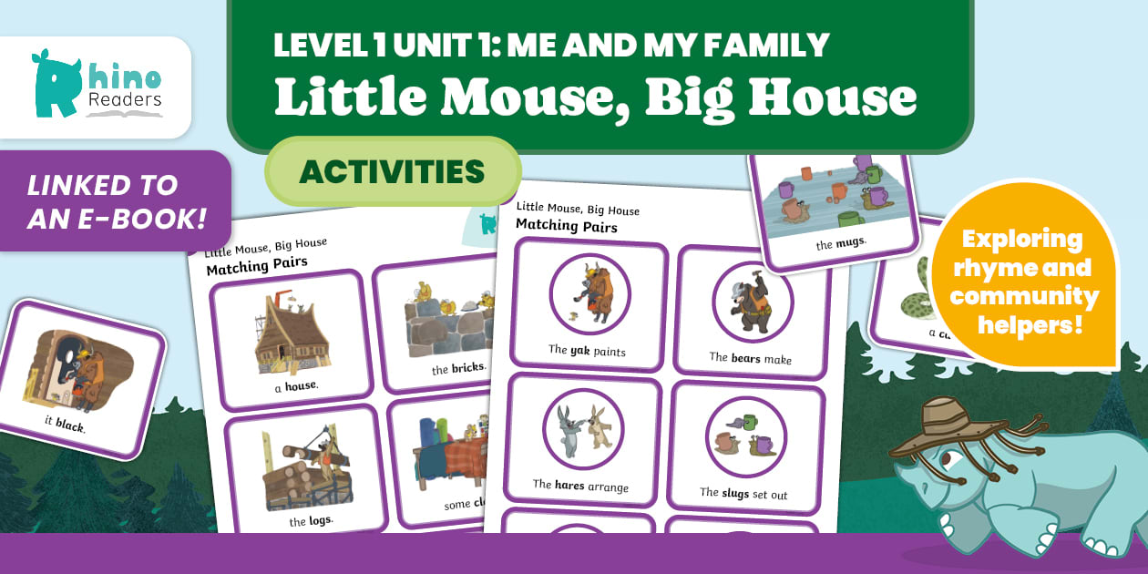 Level 1 'Little Mouse, Big House' Activities | Rhino Readers