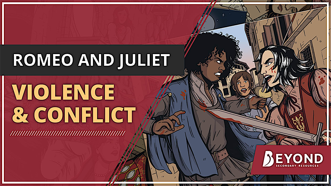 Themes: Violence and Conflict | Romeo and Juliet | Quickfire Video