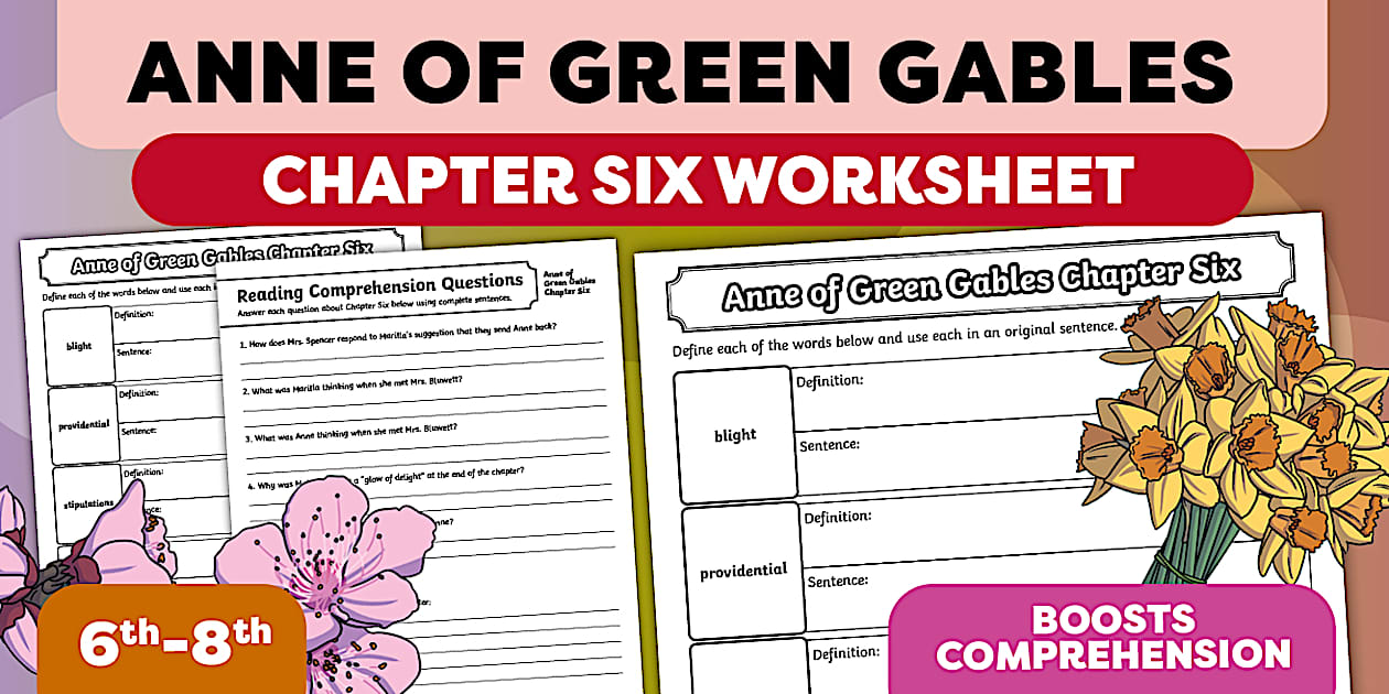 Anne of Green Gables Chapter Six Worksheet for 6th-8th Grade