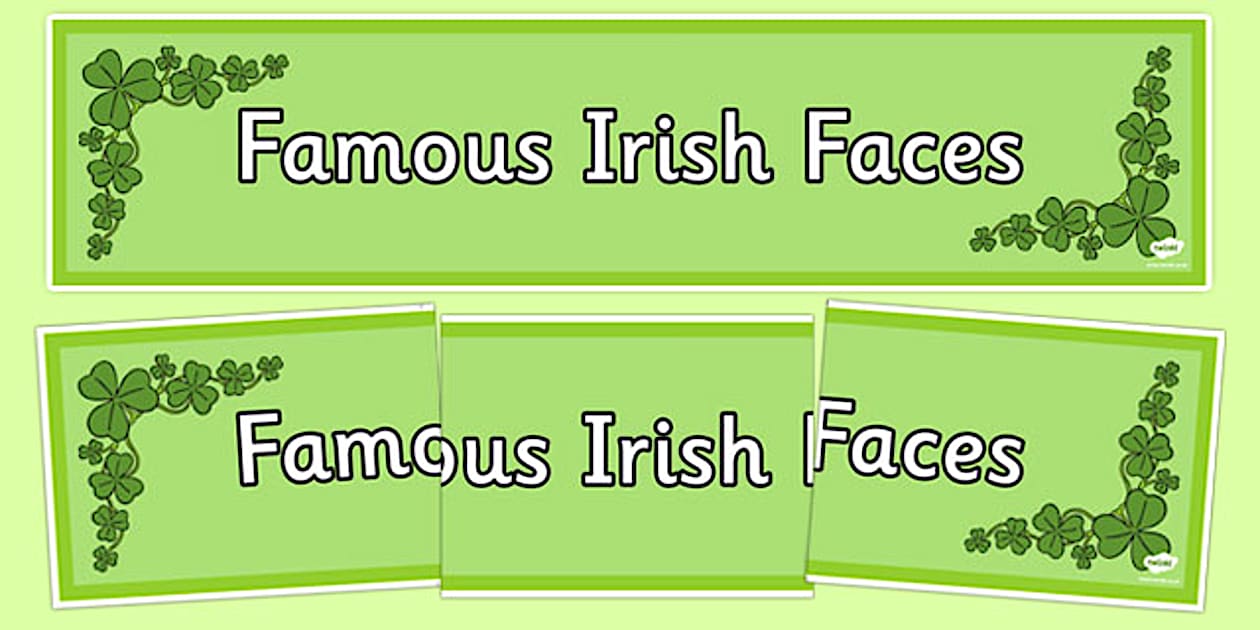 Famous Irish Faces Display Banner (Teacher-Made) - Twinkl