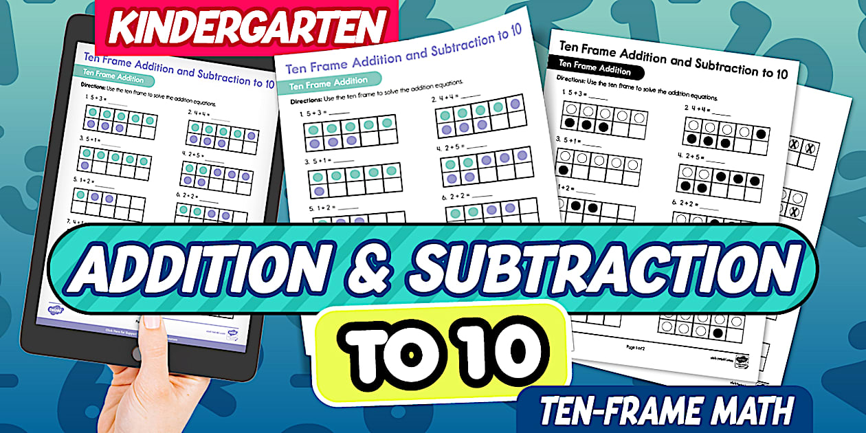 Kindergarten Ten-Frame Addition/Subtraction to 10 Worksheet