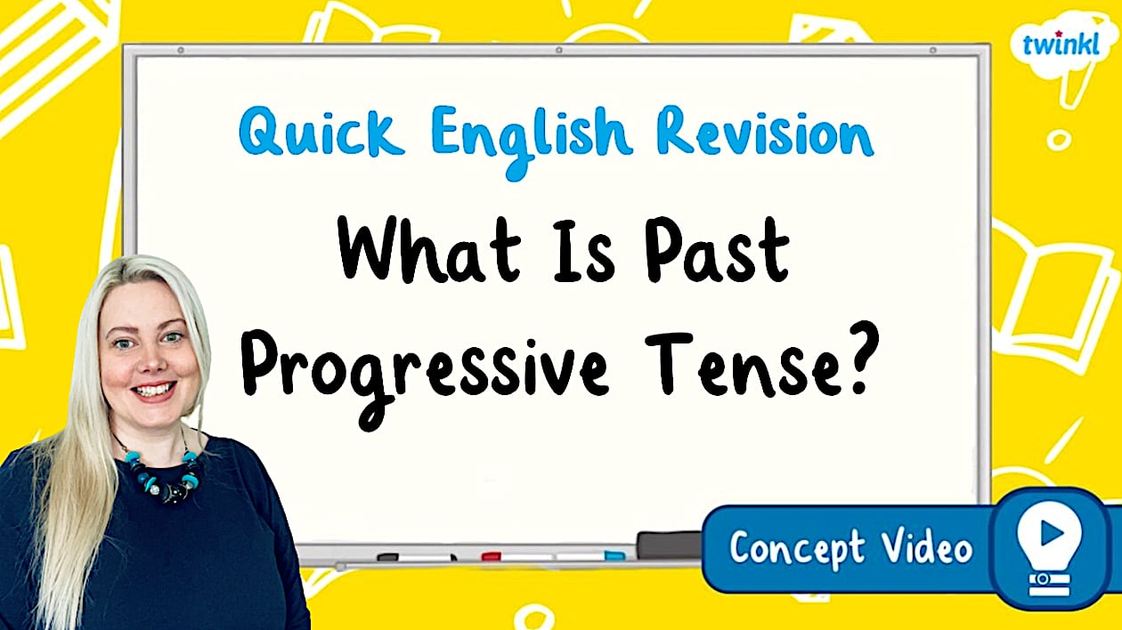 What Is Past Progressive Tense? | KS2 English Concept Video
