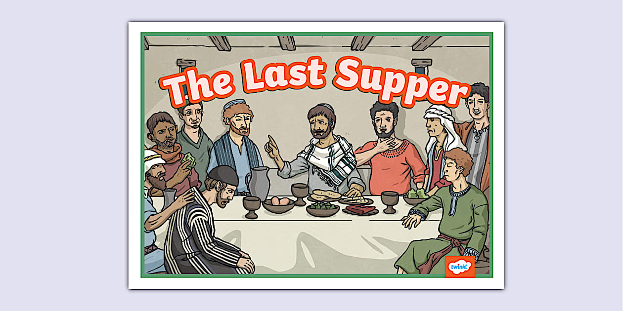The Last Supper Display Poster - Twinkl