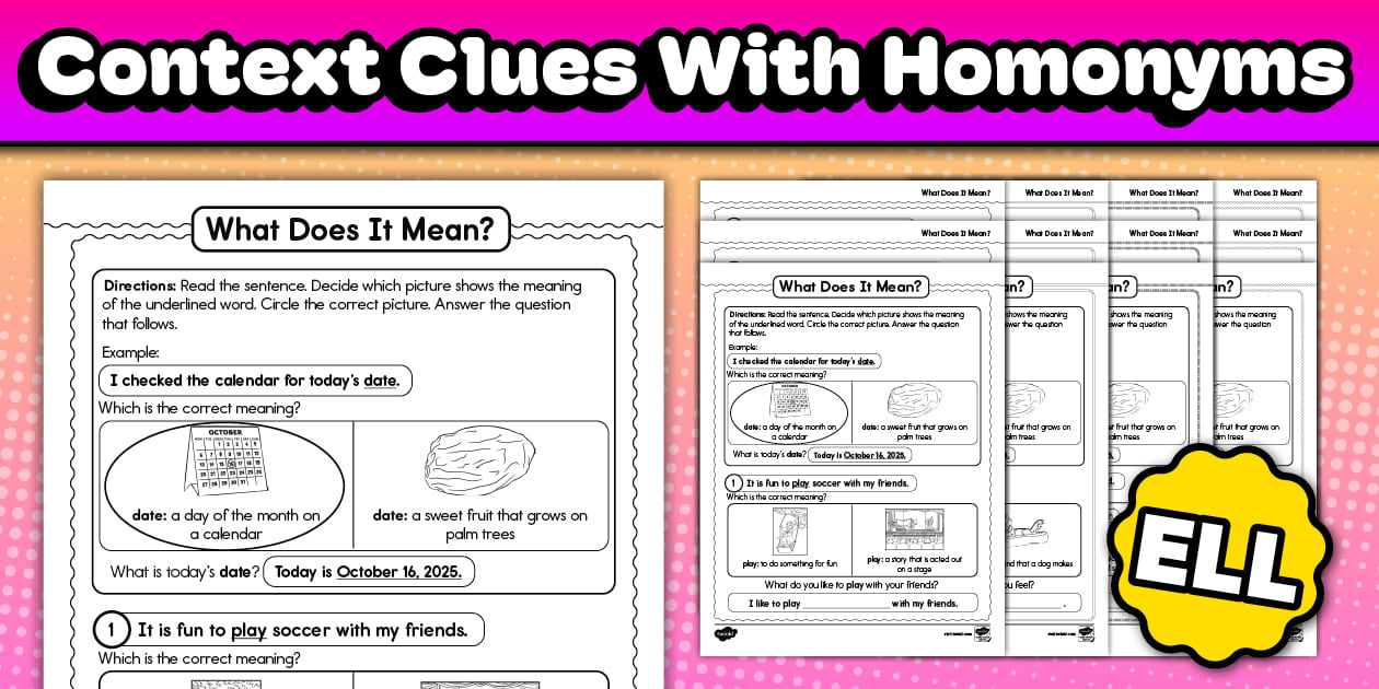 What Does It Mean? Context Clues with Homonyms for ELL