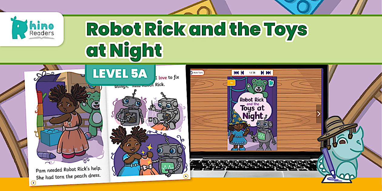 Level 5a Decodable Readers: Robot Rick and the Toys at Night