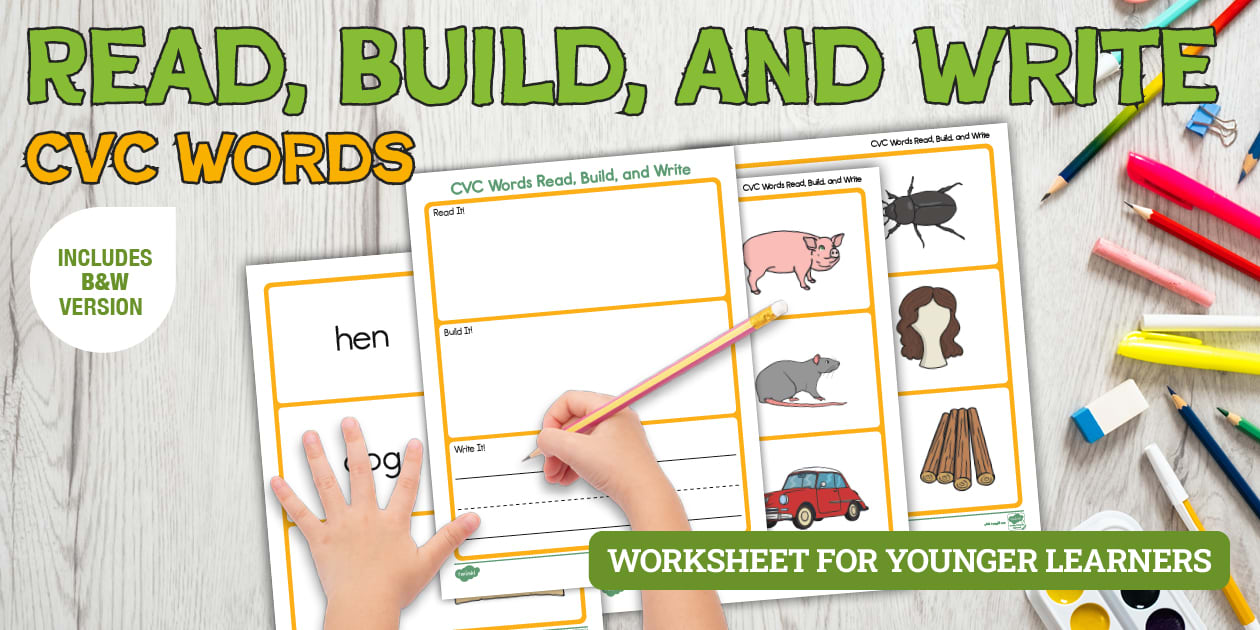CVC Words Read, Build, and Write Worksheet