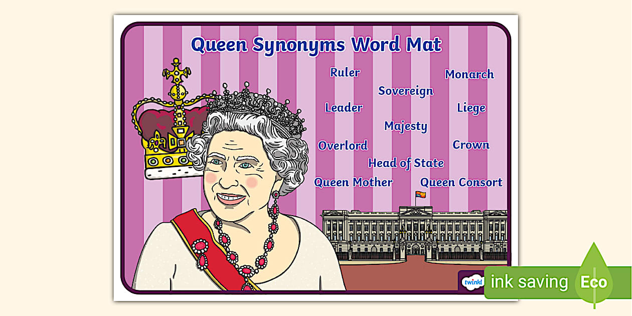 Queen Synonyms Word Mat - Word Mats | Twinkl (teacher made)