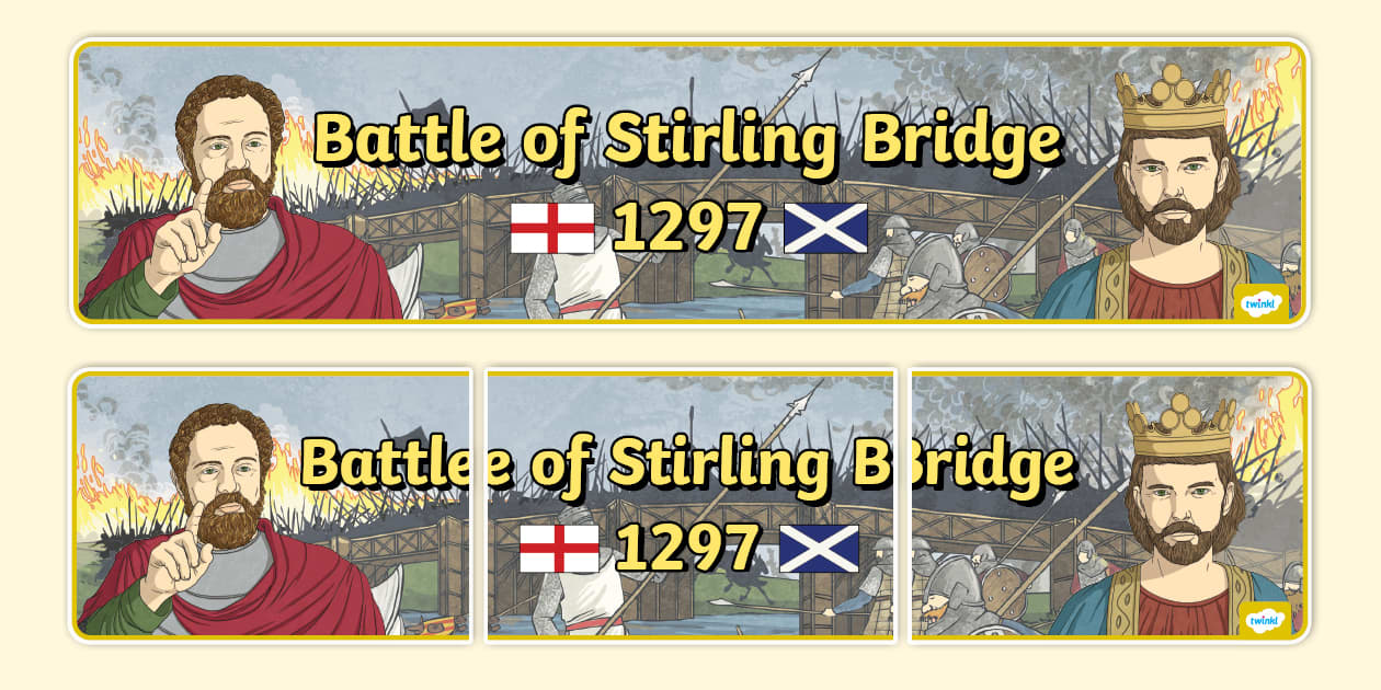 Battle of Stirling Bridge Display Banner (teacher made)