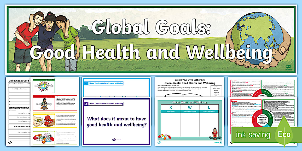 Global Goals Good Health and Wellbeing Second Level IDL and Resource Pack