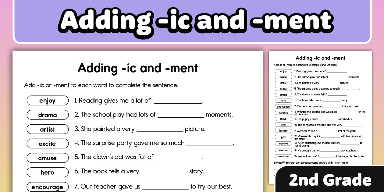 Second Grade Adding -ic and -ment Worksheet