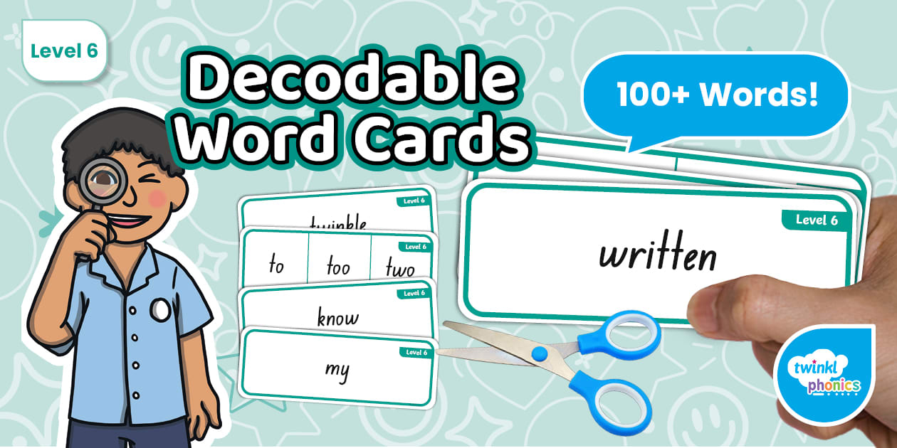 Level 6 Decodable Word Cards