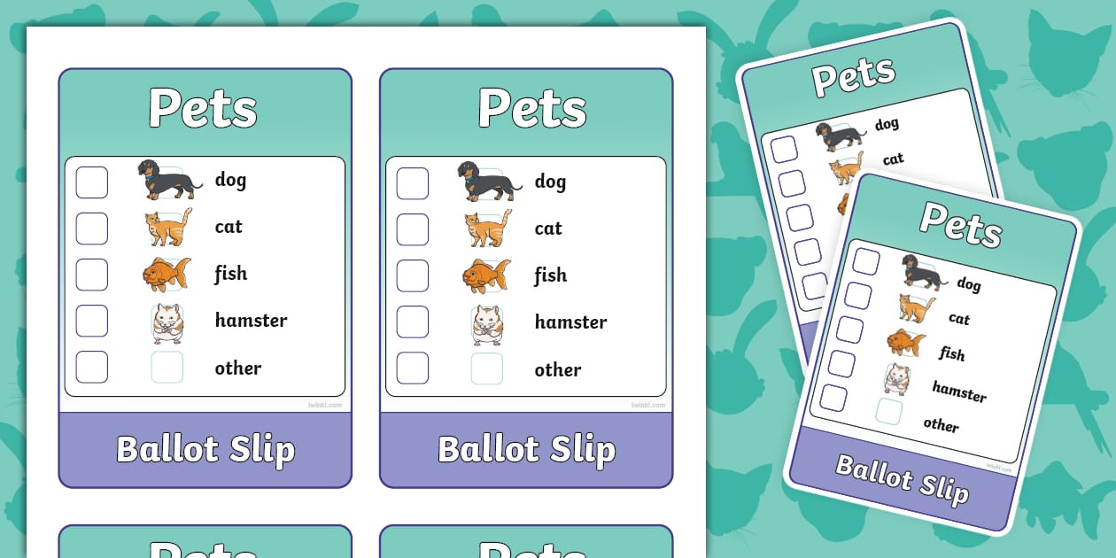 Pet Ballot Slips (teacher made) - Twinkl