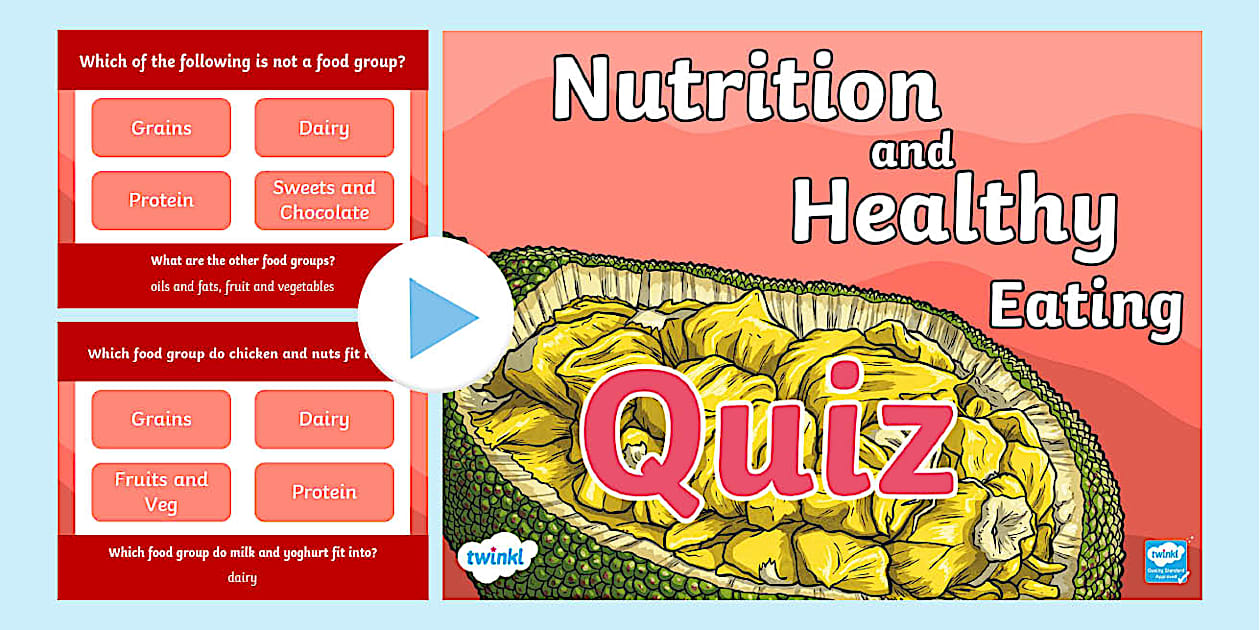Life Skills - Nutrition and Healthy Eating Powerpoint Quiz