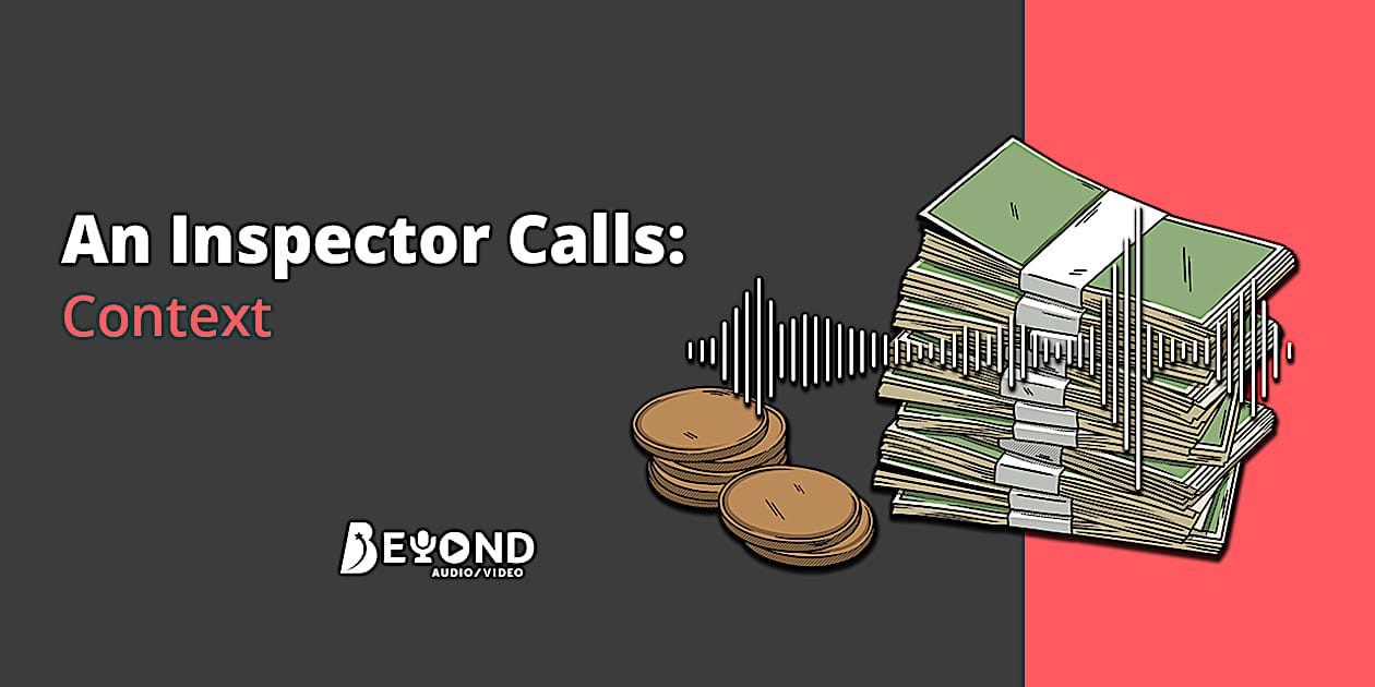 Context | An Inspector Calls | 5 min Audio Shot Podcast