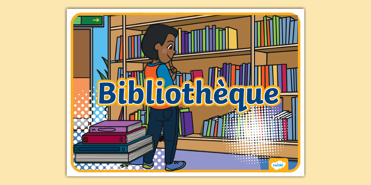 * NEW * Affiche : Bibliothèque - Twinkl Affichage - Twinkl
