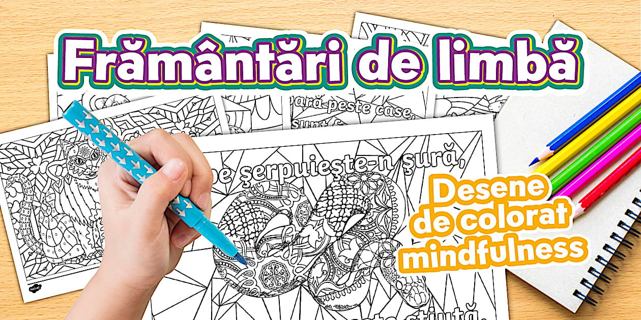 Frământări de limbă – Desene de colorat mindfulness
