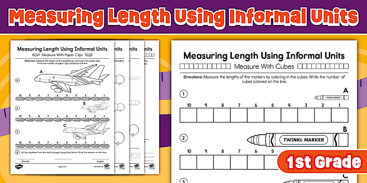 First Grade Measuring Length Using Informal Units Worksheet