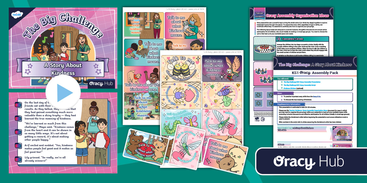 The Big Challenge: A KS1 Oracy Assembly Pack about Kindness