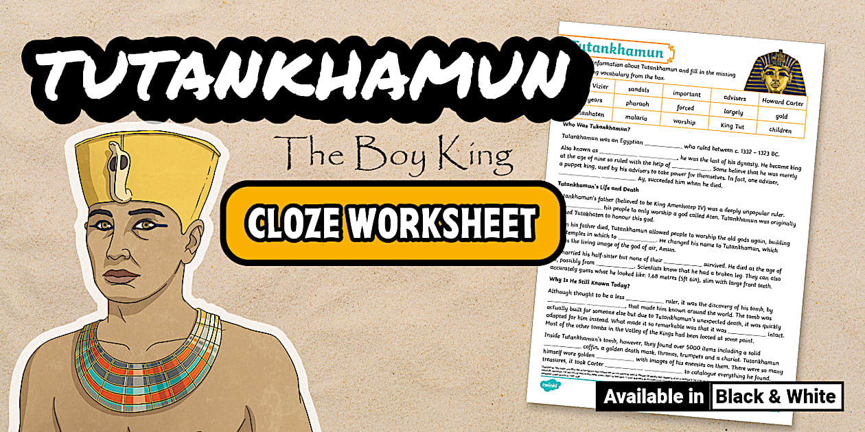Tutankhamun Cloze Worksheet - KS2 - Twinkl