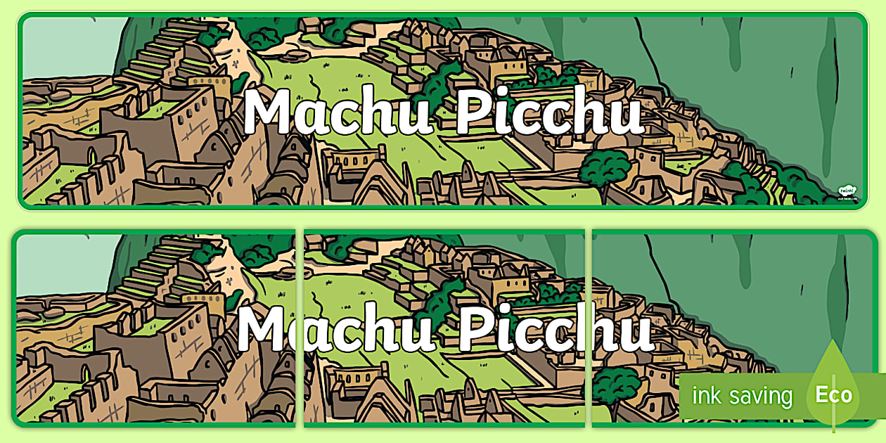 Machu Picchu Display Banner (teacher made) - Twinkl