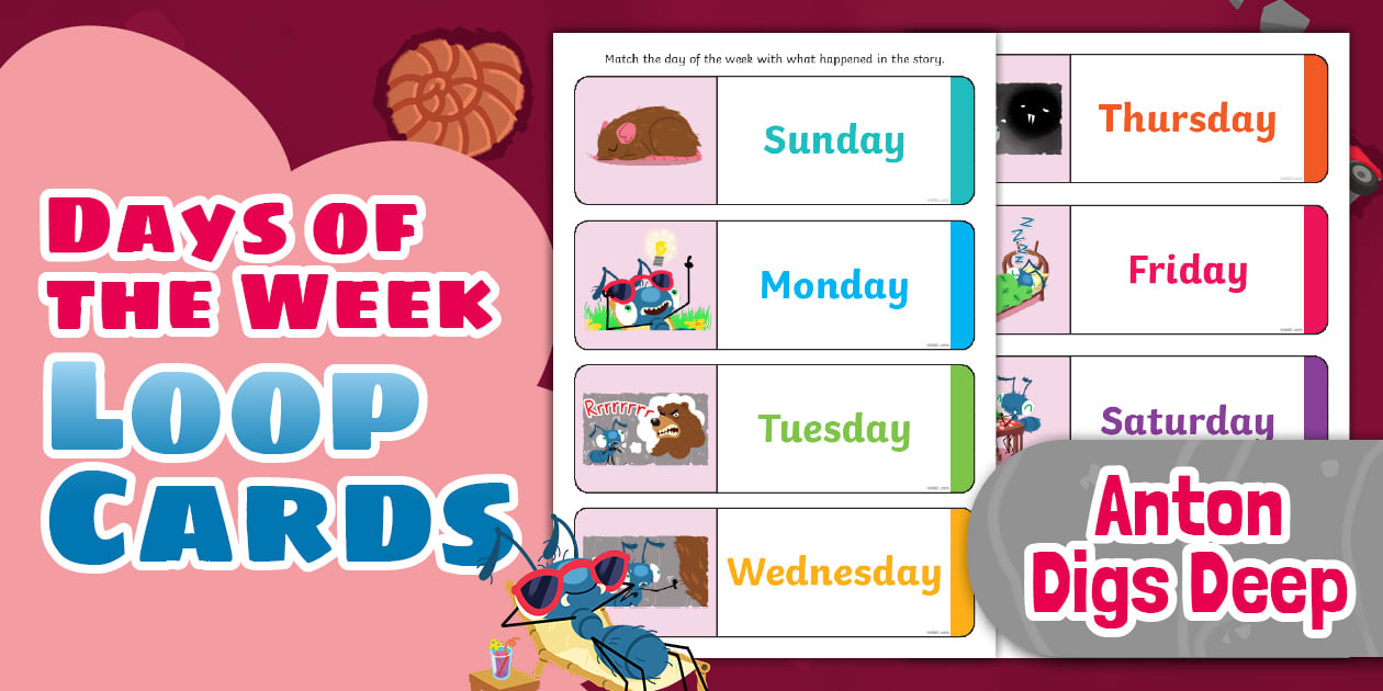 Anton Digs Deep - Days of the Week Loop Cards