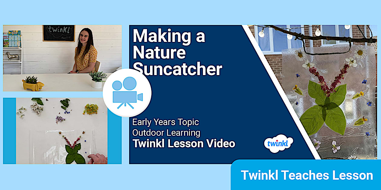 Nature Suncatcher Video Lesson| EYFS Outdoor Learning