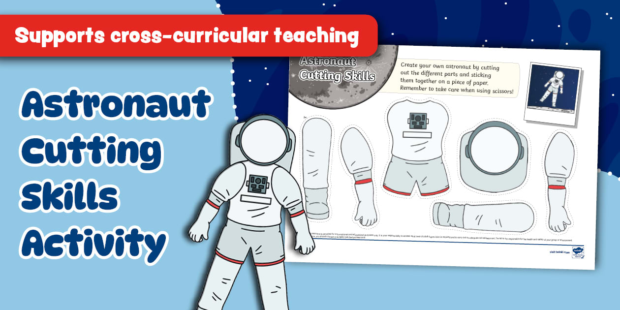 Astronaut Cutting Skills Activity - KS1 - Twinkl