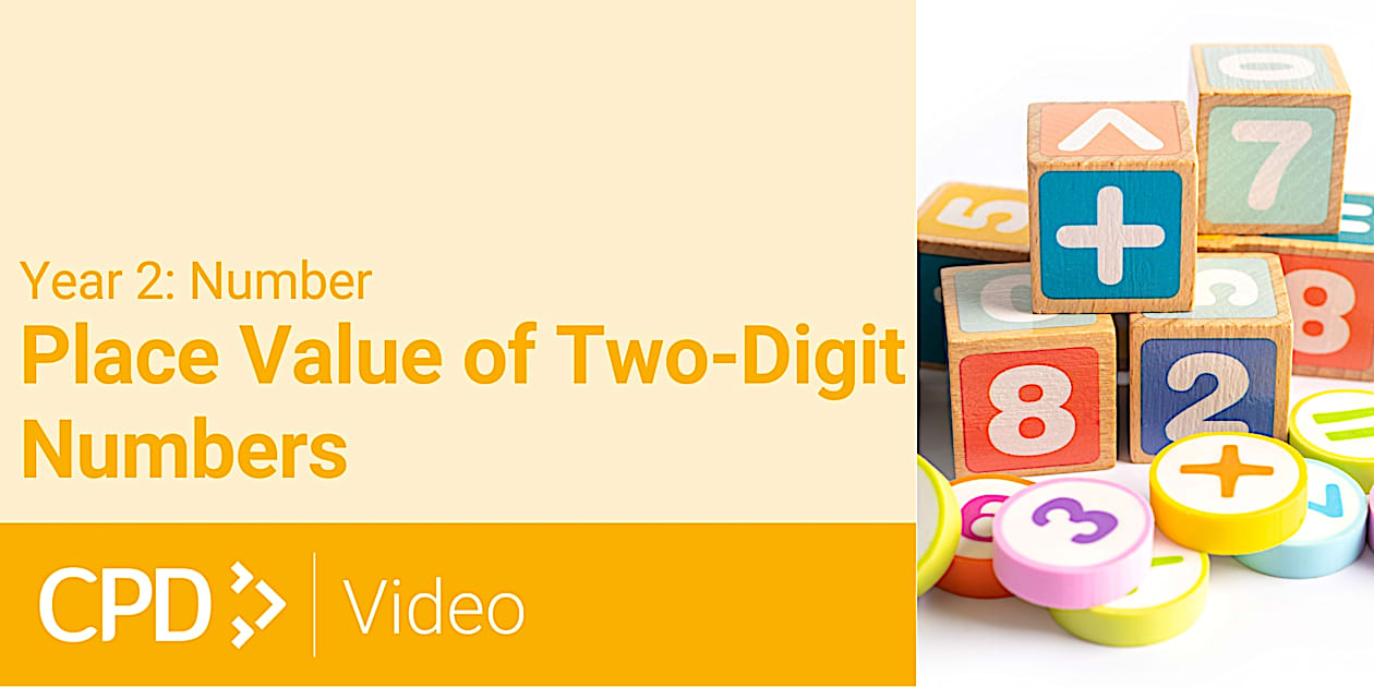 Year 2 Number: Place Value of Two-Digit Numbers CPD Video