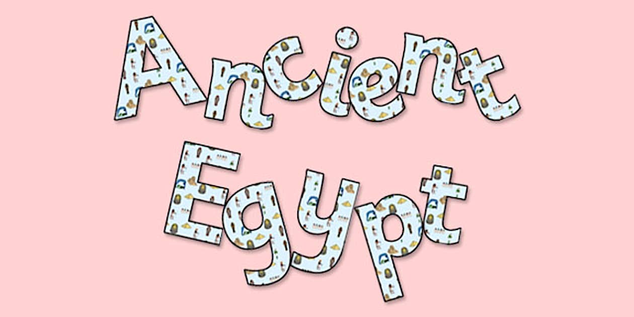 'Ancient Egypt' Display Lettering - Twinkl